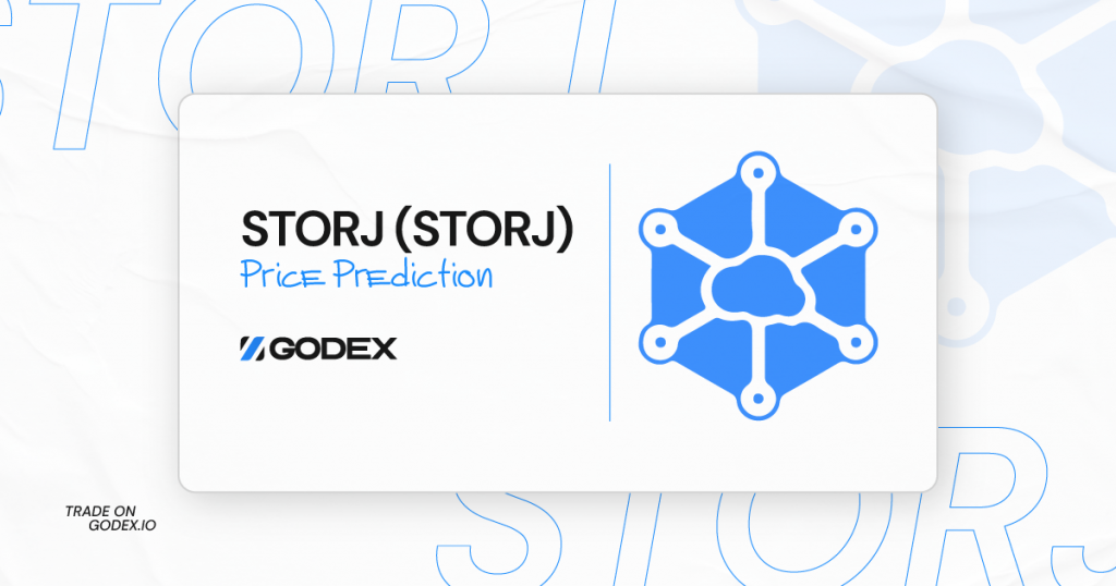 Storj Price Prediction 2025, 2026, 2030 | Storj Price Forecast | Godex