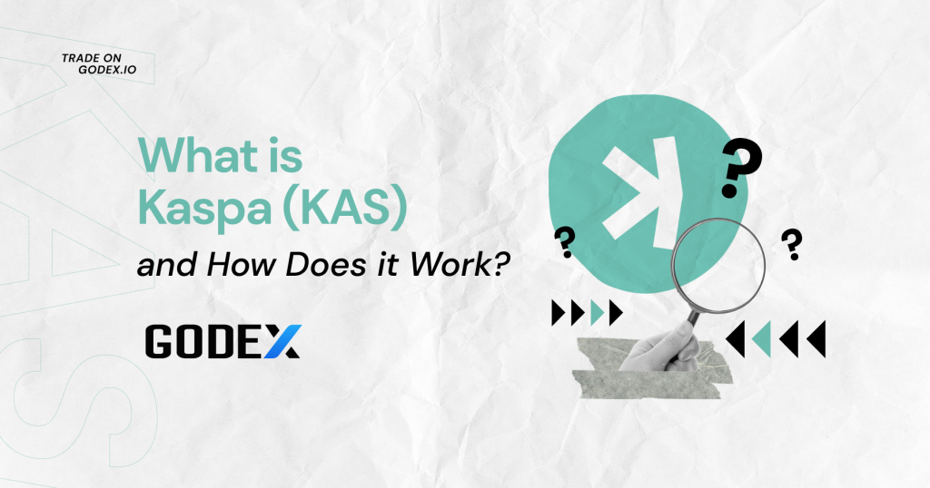 What is Kaspa (KAS) and How Does It Work? | Godex.io