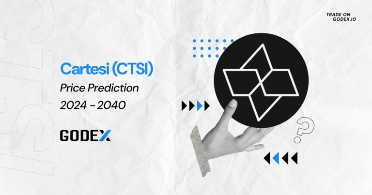 Cartesi (CTSI) Price Prediction 2024, 2025, 2026–2030 by Godex