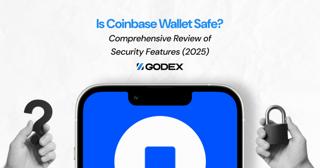 Is Coinbase Wallet Safe? Comprehensive Review of Security Features (2025) | Godex